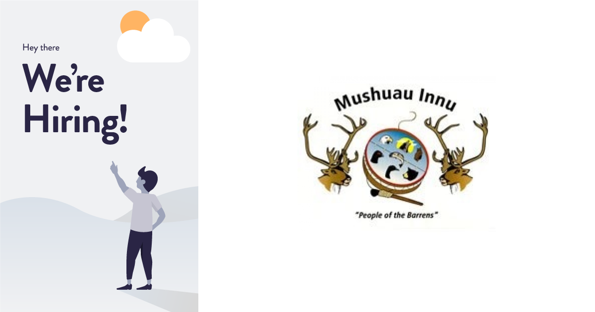 Mushuau Innu First Nation | CareerBeacon